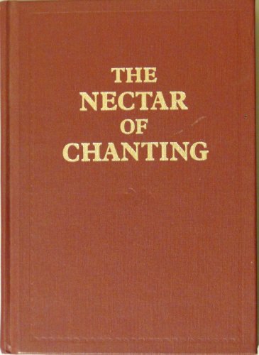 The Nectar of chanting: Sacred texts and mantras sung in the - Import ...