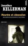 Meurtre et obsession - Jonathan Kellerman - Babelio