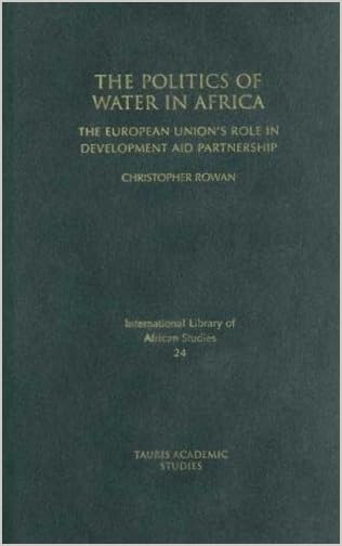The Politics of Water in Africa: The European Union's Role in Development Aid Partnership ebook ...