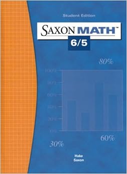 Saxon Math 6/5: Student Edition 2004: SAXON PUBLISHERS: 9781565775053 ...