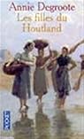 Les filles du Houtland - Annie Degroote - Babelio
