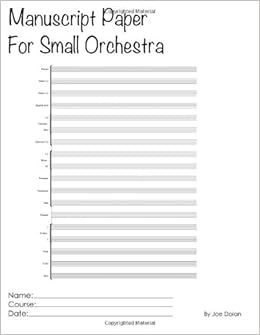 Manuscript Paper For Small Orchestra: Scholar Series Student Manuscript ...