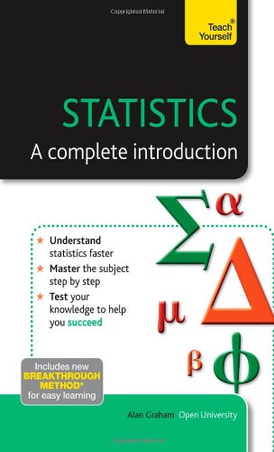 Statistics—A Complete Introduction: A Teach Yourself Guide (Teach Yourself: Math & Science ...