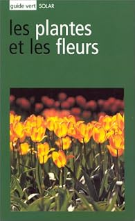 Que lire après Les Plantes et les fleurs - Francesco Bianchini