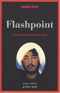 Flashpoint - Mainak Dhar - Babelio