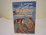 Maroo of the Winter Caves - by Ann Turnbull - Ages 9-12