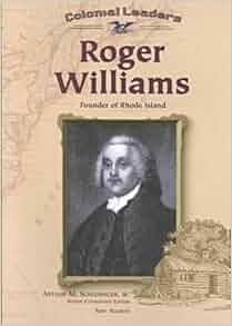 Roger Williams: Founder of Rhode Island (Colonial Leaders): Amy Allison: 9780791061213: Amazon ...