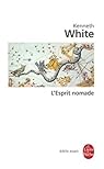 L'esprit nomade - Kenneth White - Babelio