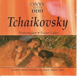 Tchaikovsky, Alberto Lizzio, London Festival Orchestra - Tchaikovsky: Nutcracker Suite / Swan ...
