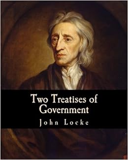 Two Treatises of Government (Large Print Edition): John Locke ...