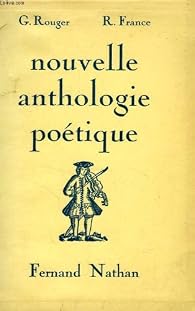 Nouvelle anthologie poetique - Gilbert Rouger - Babelio