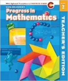 Sadlier-oxford Progress in Mathematics C Grade 2 Teacher's Edition: Catherine D. Le Tourneau ...