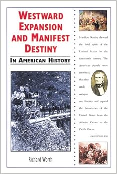 Manifest Destiny Westward Expansion