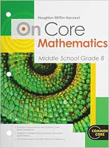 Houghton Mifflin Harcourt On Core Mathematics: Student Worktext Grade 8 2012: HOLT MCDOUGAL ...
