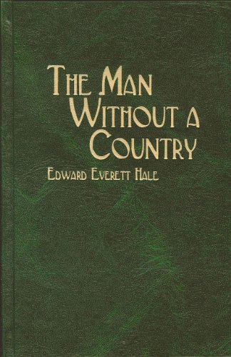 The Man Without a Country - by Edward Everett Hale