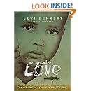 No Greater Love: Levi Benkert, Candy Chand: 9781414363080: Amazon.com: Books