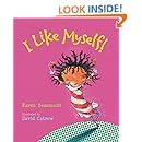 I Like Myself!: Karen Beaumont, David Catrow: 9780547401638: Amazon.com ...