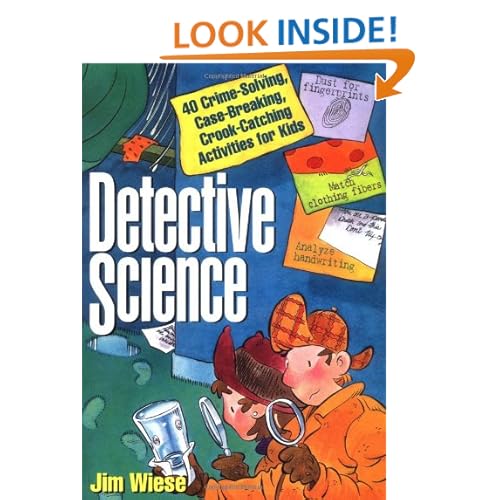 Detective Science: 40 Crime-Solving, Case-Breaking, Crook-Ca＠az books ...