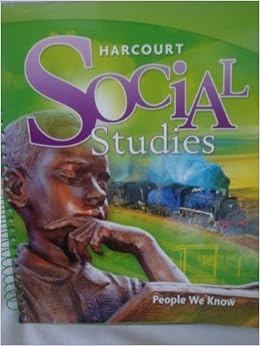 Harcourt Social Studies: Teacher Edition Grade 2 People We Know 2010 ...