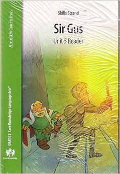 AMPLIFY LEARNING SKILL STRANDS SIR GUS UNIT 5 READER GRADE 2 CORE ...
