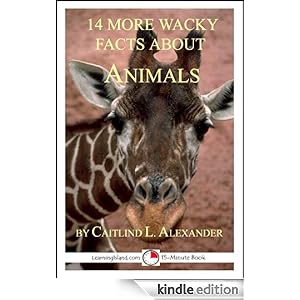 14 More Wacky Facts About Animals: A 15-Minute Book (15-Minute Books) download - Crissy