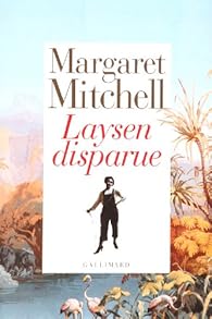 Laysen disparue - Margaret Mitchell - Babelio
