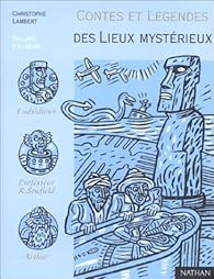 Contes et Légendes des lieux mystérieux - Babelio
