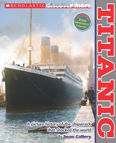 Scholastic Discover More: Titanic - Harvard Book Store