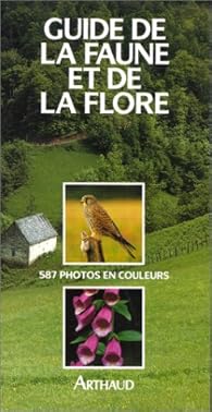 Guide de la faune et de la flore de nos régions - Babelio