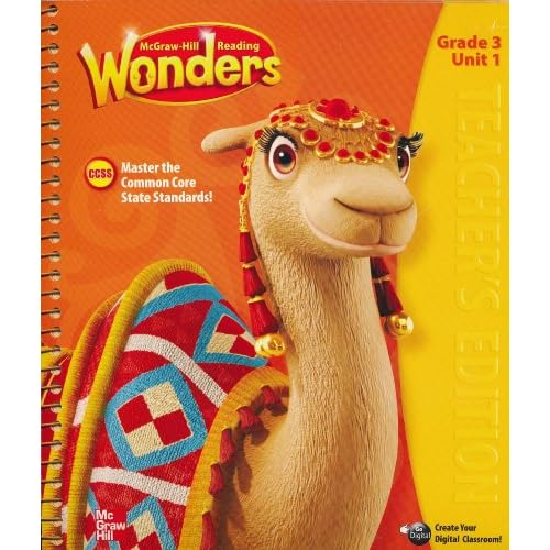McGraw Hill Reading Wonders Grade 3 Unit 1 Teacher s Edition