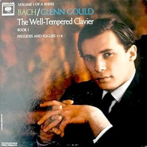 Bach / Glenn Gould: The Well - Tempered Clavier Book I, Preludes and Fugues 1 - 8 (2 Eye Gray Label)