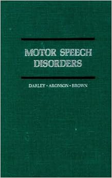 Amazon.com: Motor Speech Disorders, 1e (9780721628783): Frederic L ...