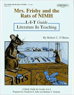 Mrs.Frisby and the Rats of NIMH. A Study Guide: Charlotte S. Jaffe and ...