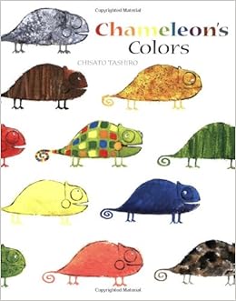 CHAMELEON’S COLORS- READING RESPONSE LOG NUMBER TWENTY – WORLD ...