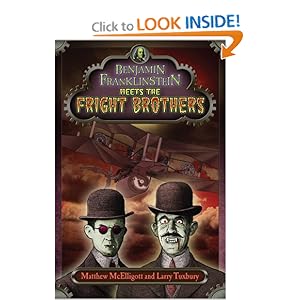 Benjamin Franklinstein Meets the Fright Brothers book ...