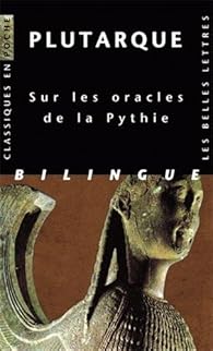 Sur les Oracles de la Pythie - Plutarque - Babelio