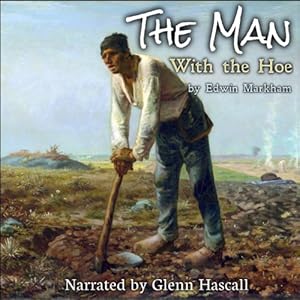 Amazon.com: The Man with the Hoe (Audible Audio Edition): Edwin Markham ...