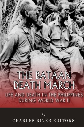Buy The Bataan Death March: Life and Death in the Philippines During ...
