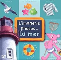 Que lire après L'Imagerie photos de la mer - Isabelle Le Guay