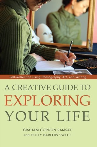 A Creative Guide to Exploring Your Life: Self-Reflection Using - Want ...