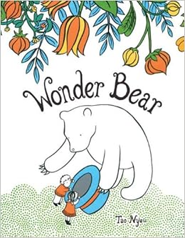 Wonder Bear: Tao Nyeu: 9780803733282: Amazon.com: Books