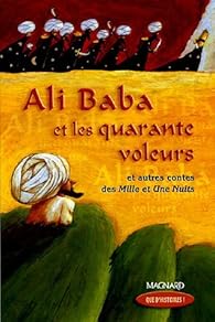 Ali Baba et les quarante voleurs : Et autres contes des Mille et Une ...