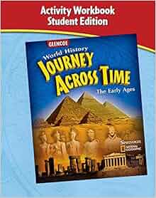 Journey Across Time, Early Ages, Activity Workbook, Student Edition (MS ...