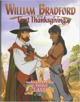 William Bradford The First Thanksgiving: Laurie Bonnell Stephens ...