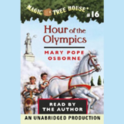 Magic Tree House, Book 16: Hour of the Olympics Audiobook | Mary Pope ...
