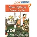 When Lightning Comes in a Jar: Ernest L. Polacco, Patricia Polacco ...