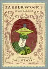 Jabberwocky: Amazon.co.uk: Lewis Carroll, Joel Stewart: 9780744592931: Books