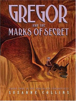 Suzanne Collins – Gregor and the Marks of Secret | Fyrefly's Book Blog