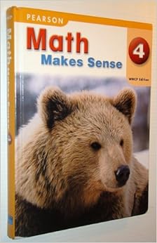 Math Makes Sense 4: WNCP Edition (Pearson): Ray Appel Peggy Morrow ...