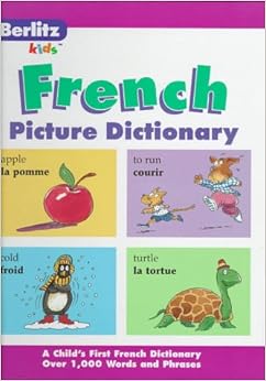 French Picture Dictionary (Berlitz Kids): Berlitz Publishing ...